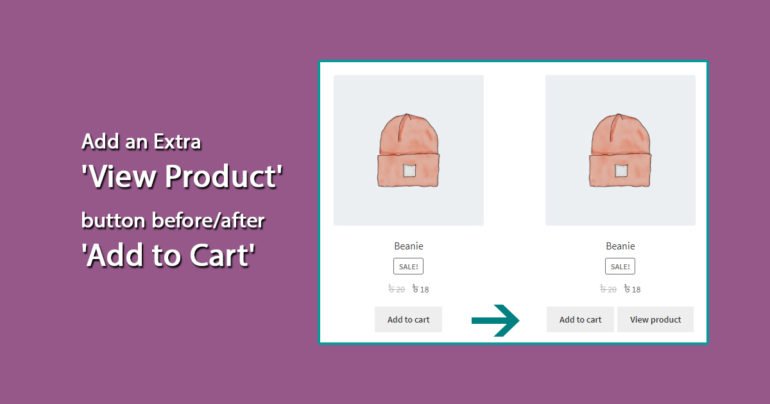 Add ‘View Product’ button beside ‘Add to Cart’ in WooCommerce